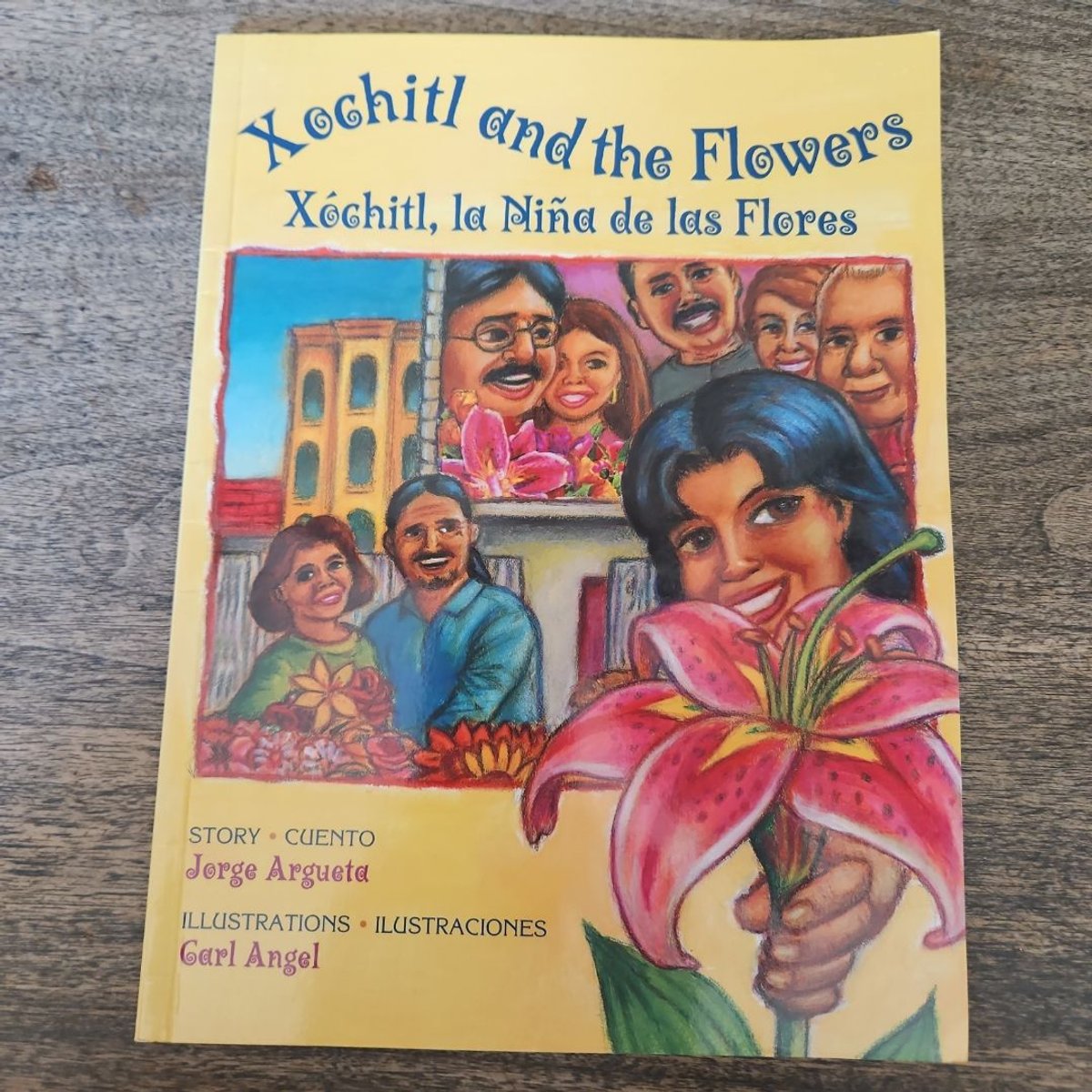 Xochitl and the Flowers / Xóchitl, la niña de Las Flores by Jorge Argueta