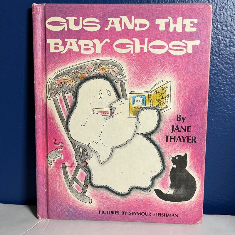 Gus and the Baby Ghost by Jane Thayer