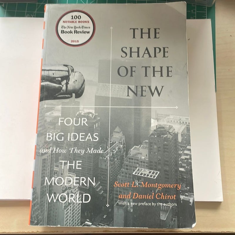 The Shape of the New by Scott L. Montgomery, Daniel Chirot