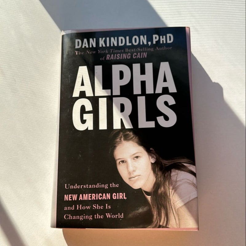 Alpha Girls by Dan Kindlon