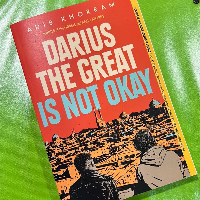 Darius the Great Is Not Okay by Adib Khorram