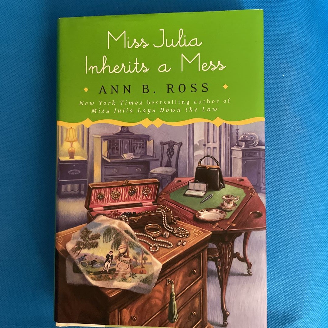 Miss Julia Inherits a Mess by Ann B. Ross