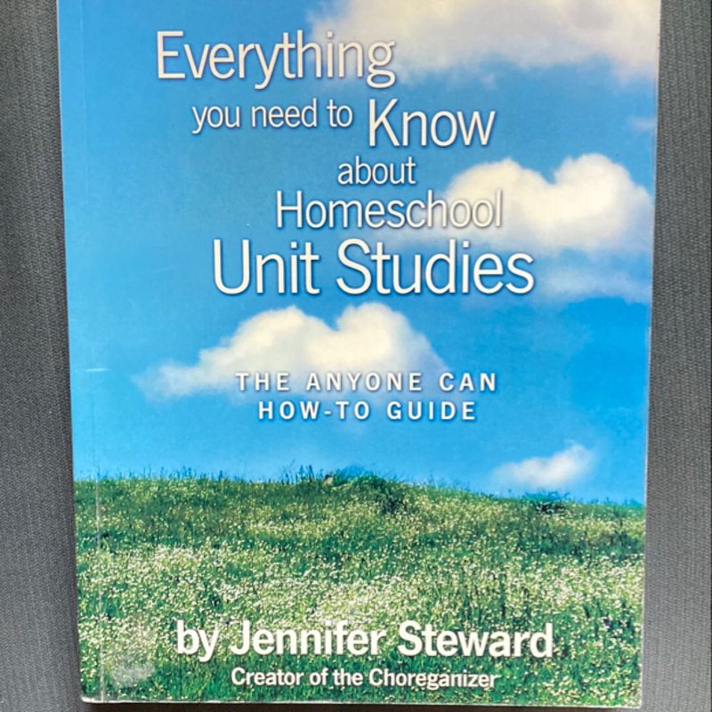 Everything You Need to Know about Homeschool Unit Studies by Jennifer ...