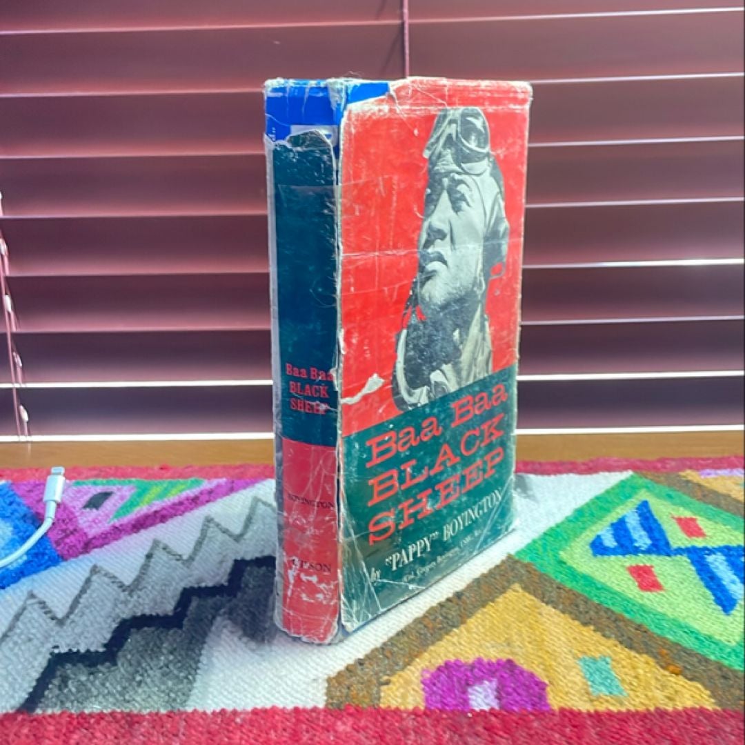 Baa Baa Black Sheep (signed by author) by “Pappy” Boyington; Col ...