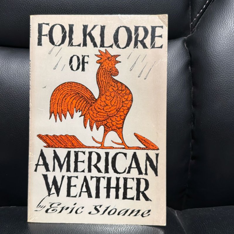 Folklore of American Weather by Eric Sloane, Louise Sloane