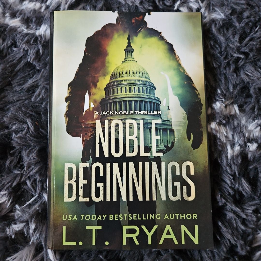 Noble Beginnings: a Jack Noble Novel by L. T. Ryan