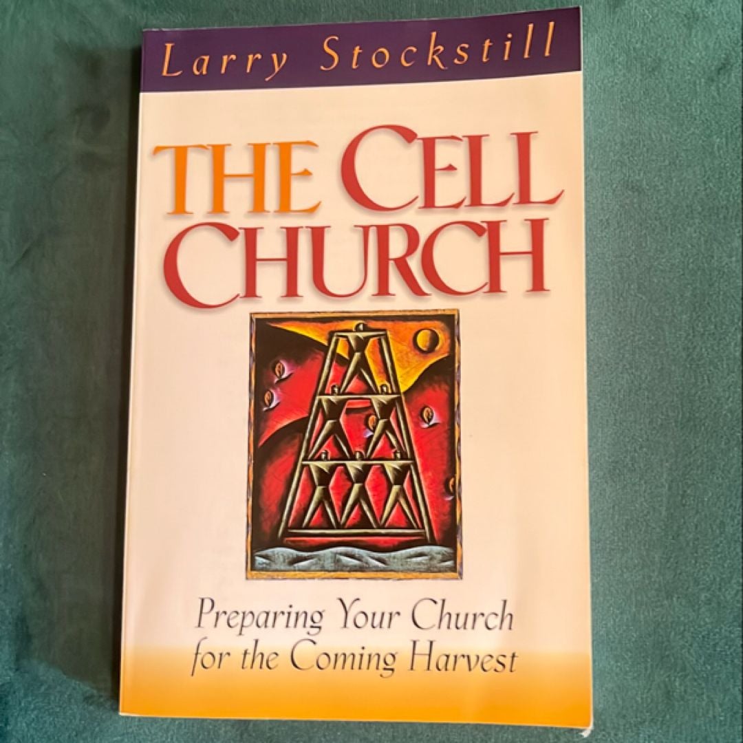 The Cell Church by Larry Stockstill