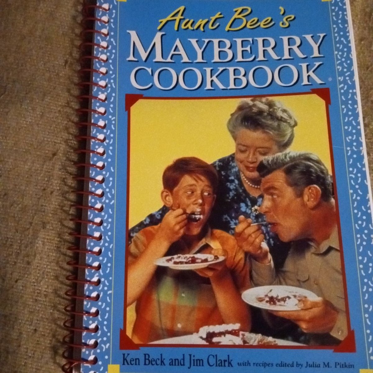 Aunt Bee's Mayberry Cookbook by Jim Clark, Kenneth Beck