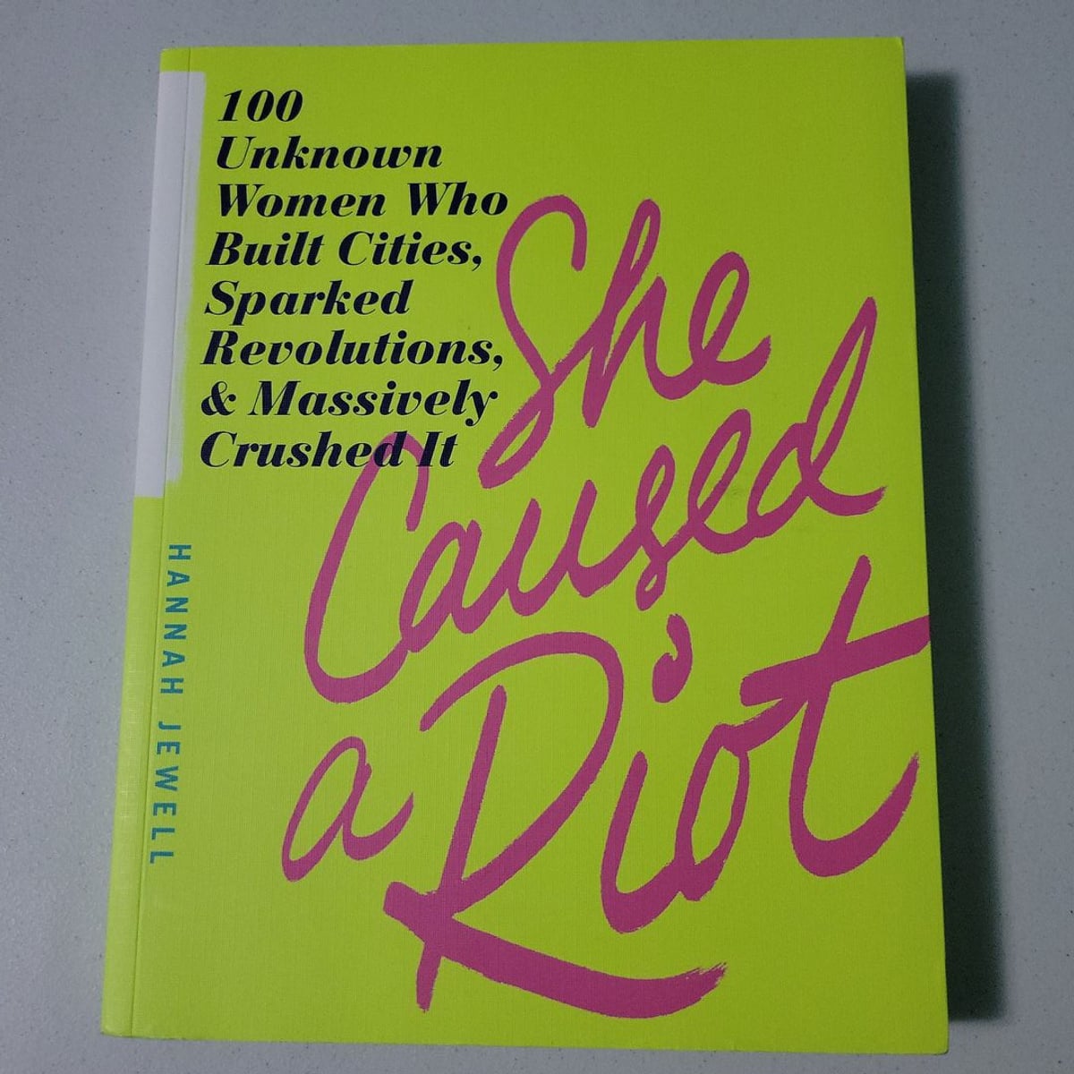 She Caused a Riot by Hannah Jewell