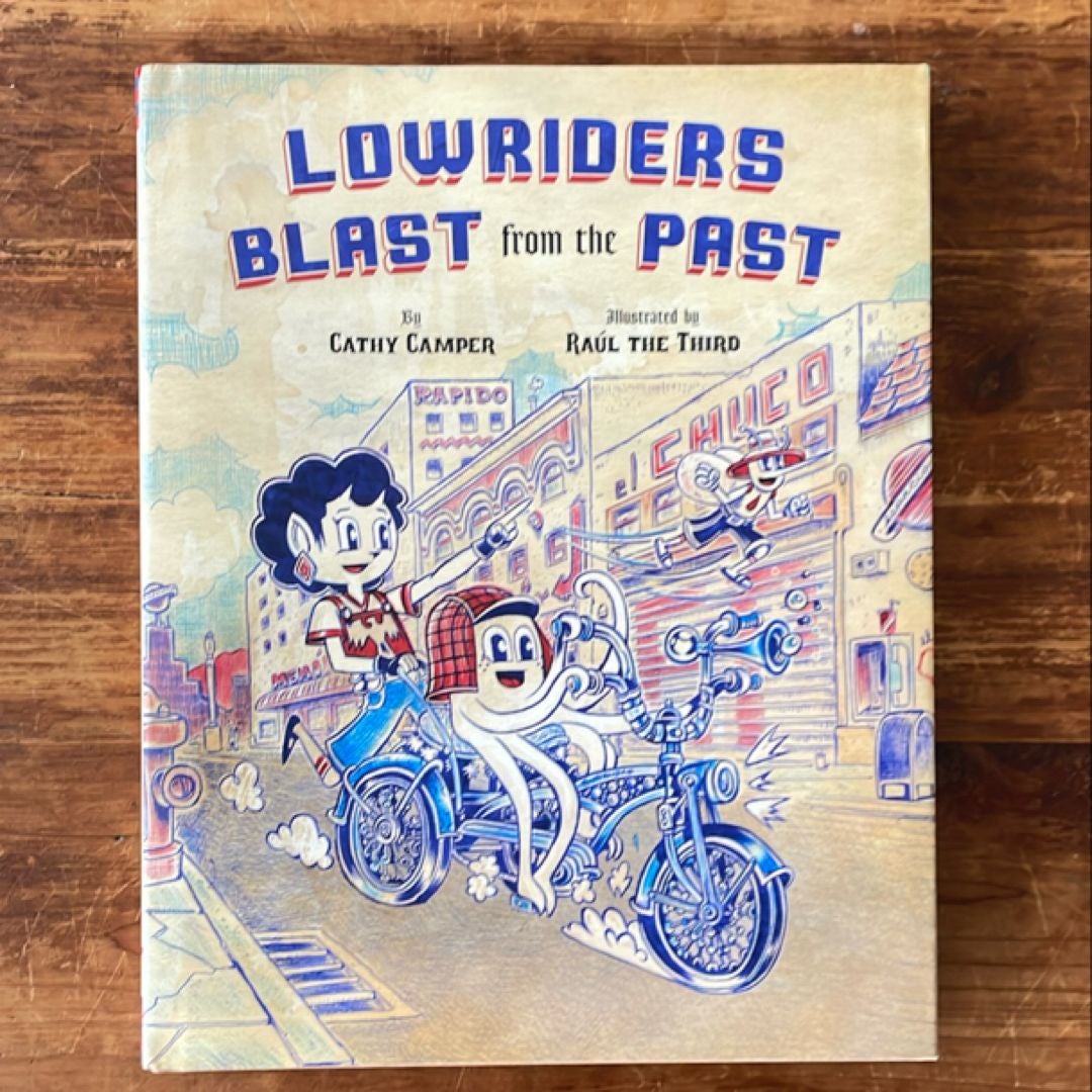 Lowriders Blast from the Past by Cathy Camper