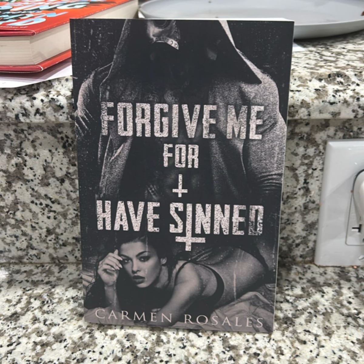 Forgive Me for I Have Sinned (a Dark College Romance) by Carmen Rosales