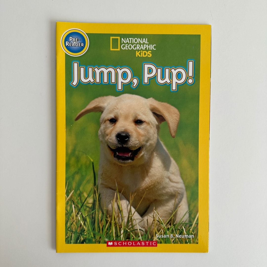 Jump, Pup! National Geographic Kids by Susan B. Neuman, Paperback ...