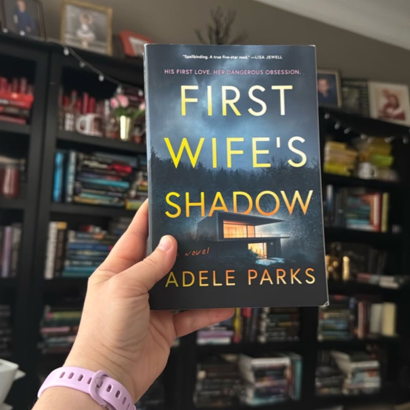 First Wife's Shadow by Adele Parks