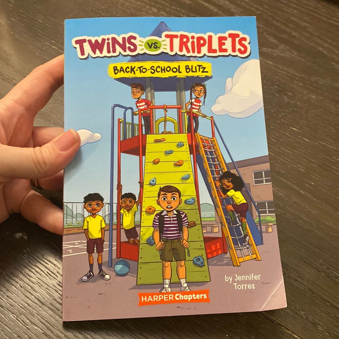 Twins vs. Triplets #1: Back-To-School Blitz by Jennifer Torres