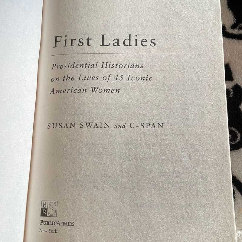 First Ladies by Susan Swain, Paperback | Pangobooks