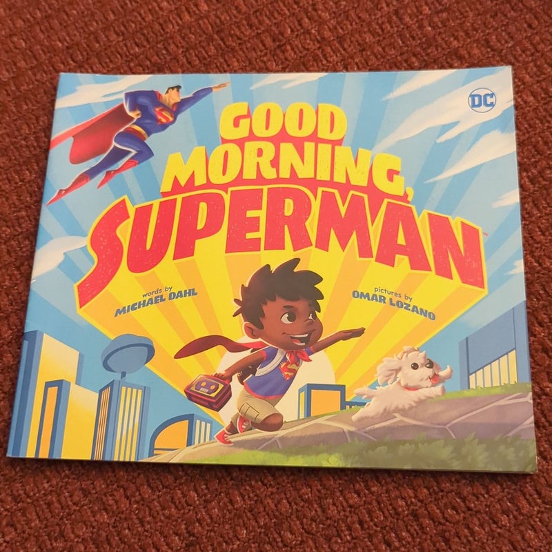 Good Morning, Superman! by Michael Dahl, Paperback | Pangobooks