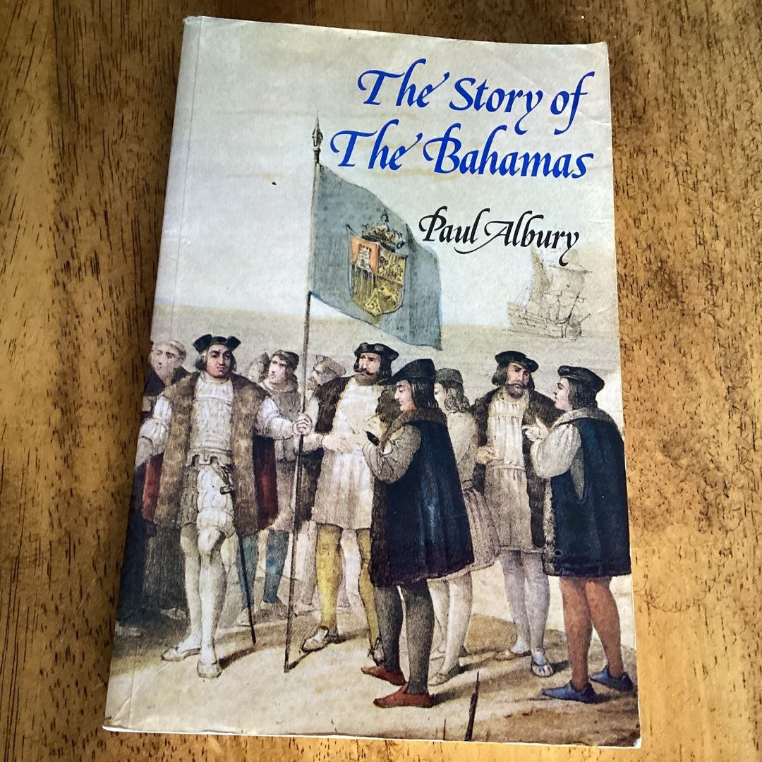 The Story of the Bahamas by P. Albury