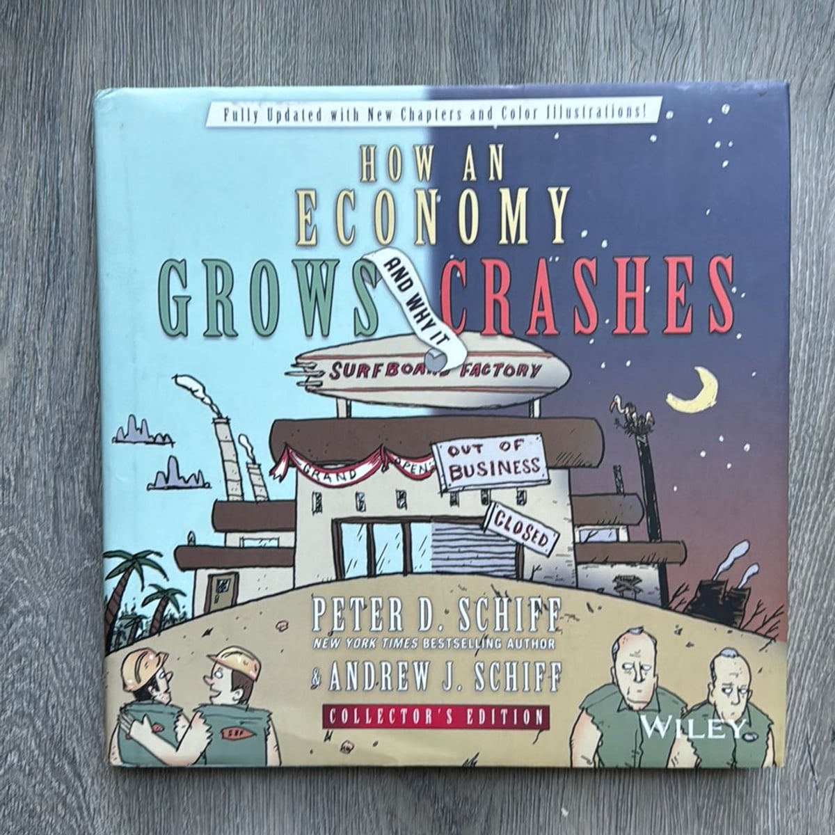 How an Economy Grows and Why It Crashes by Peter D. Schiff, Andrew J ...