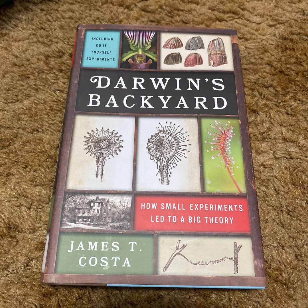 Darwin's Backyard by James T. Costa