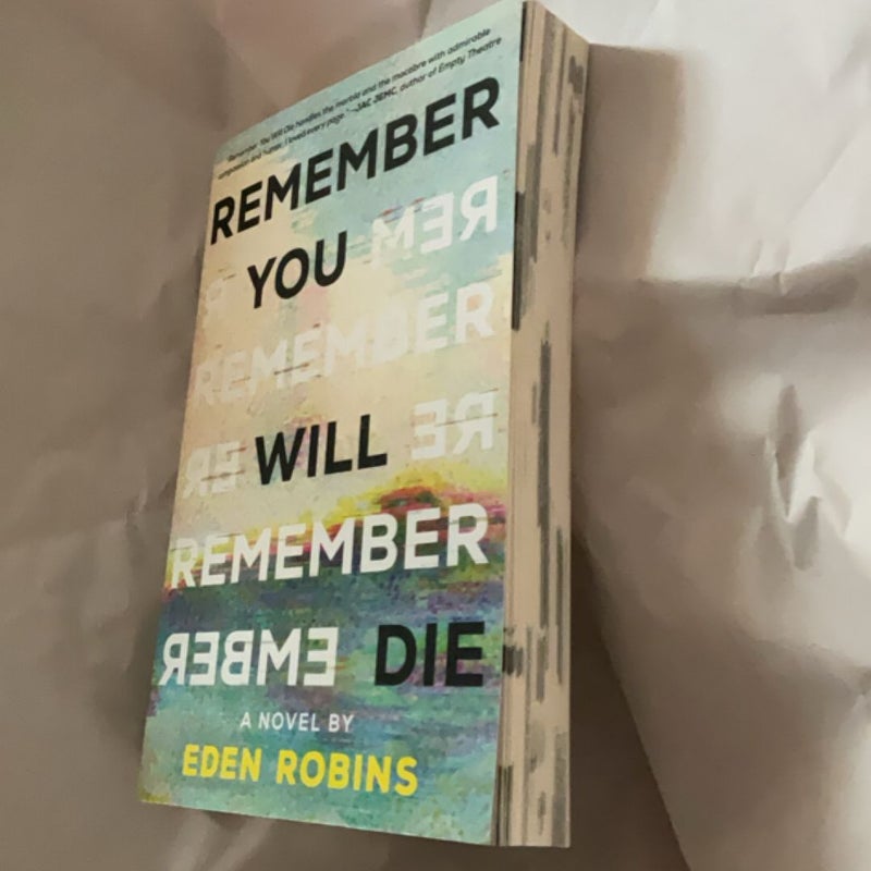 Remember You Will Die by Eden Robins