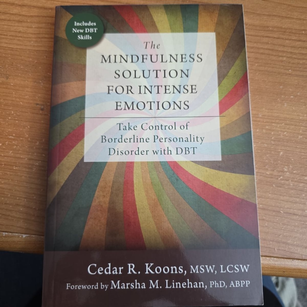The Mindfulness Solution for Intense Emotions by Cedar R. Koons, Marsha ...