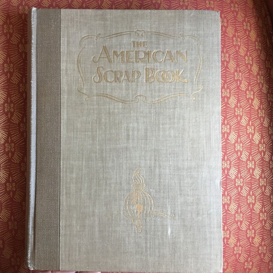 The American Scrapbook by W.M. Wise & Company-Editors, Hardcover ...