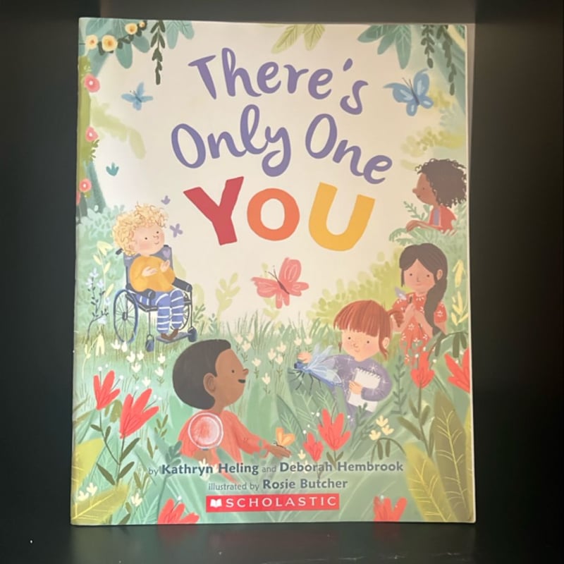 There's Only One You by Kathryn Heling, Deborah Hembrook