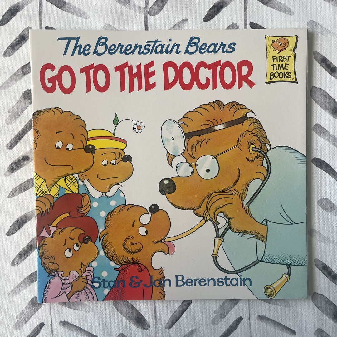 The Berenstain Bears Go to the Doctor
