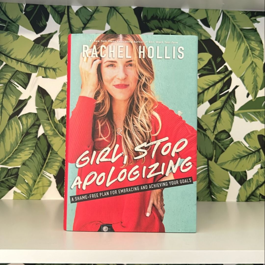 Girl, Stop Apologizing by Rachel Hollis, Hardcover | Pangobooks