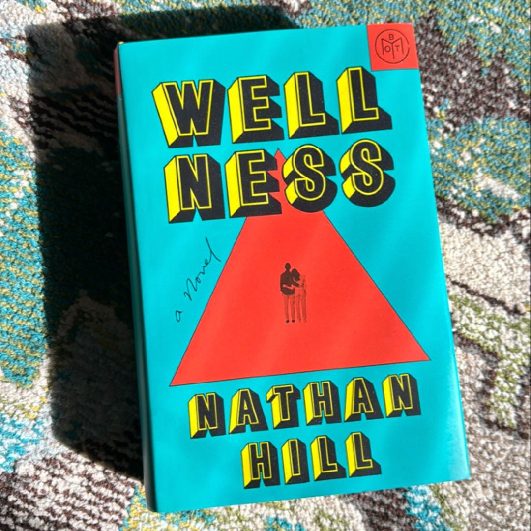Wellness by Nathan Hill