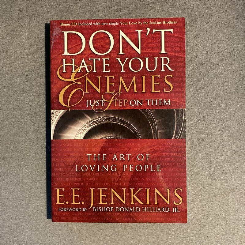 Don't Hate Your Enemies Just Step on Them by