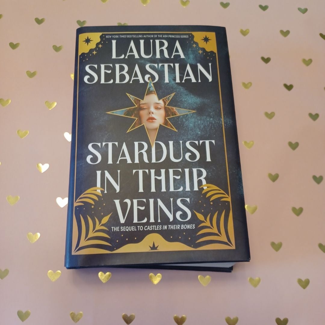 Stardust in Their Veins by Laura Sebastian, Hardcover | Pangobooks