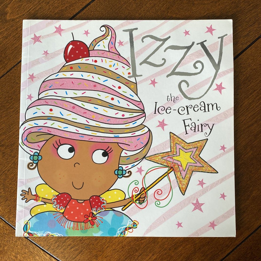Izzy the Ice-Cream Fairy by Tim Bugbird
