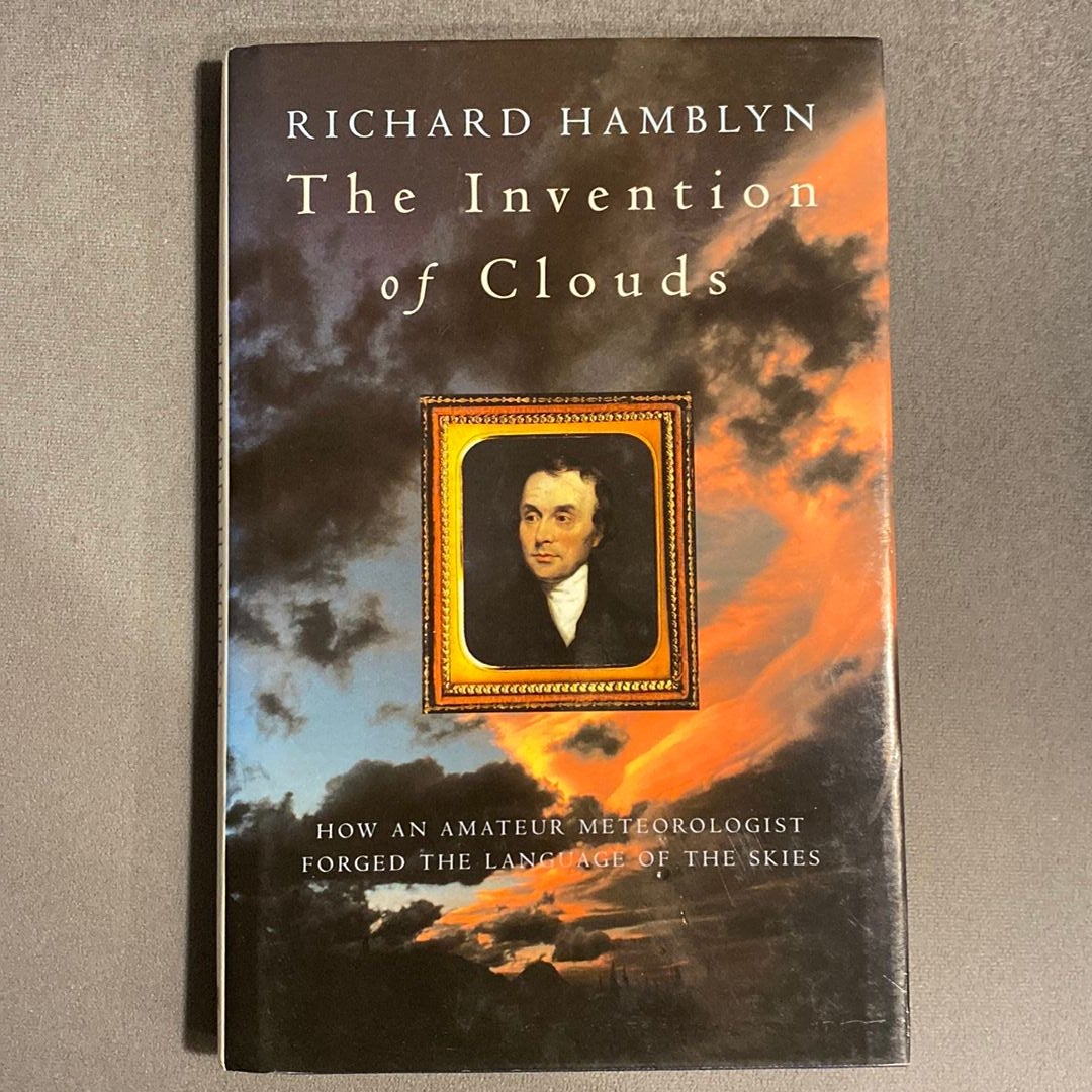 The Invention of Clouds by Richard Hamblyn, Hardcover | Pangobooks