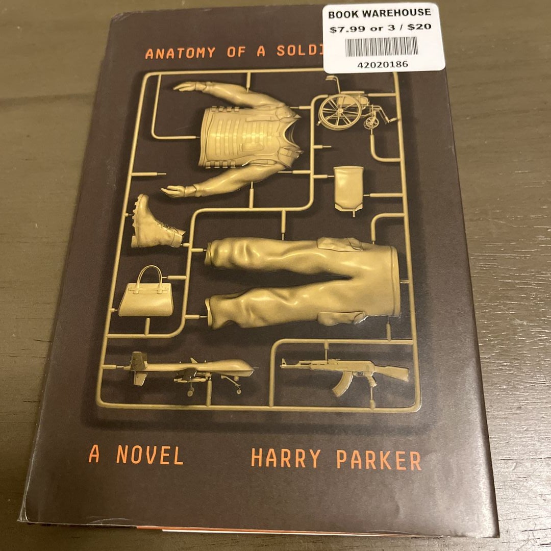 Anatomy of a Soldier by Harry Parker, Hardcover | Pangobooks