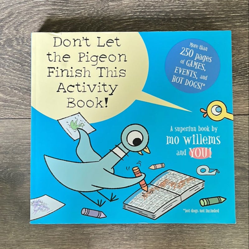 Don't Let the Pigeon Finish This Activity Book! (Pigeon Series) by Mo ...