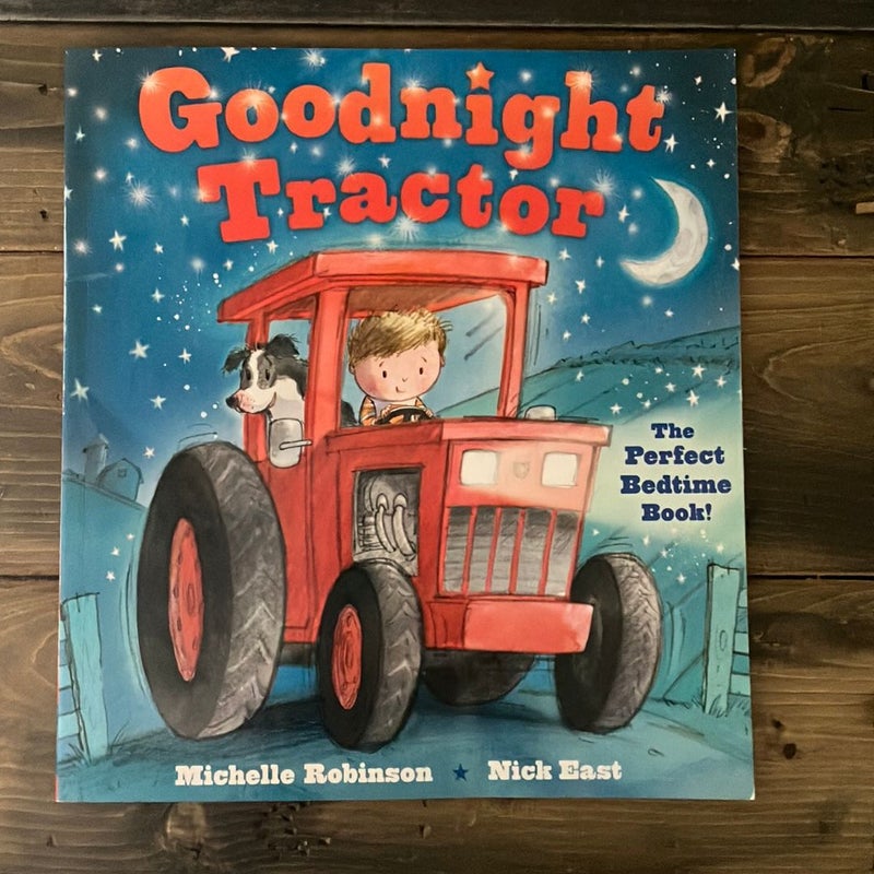 Goodnight Tractor by Michelle Robinson