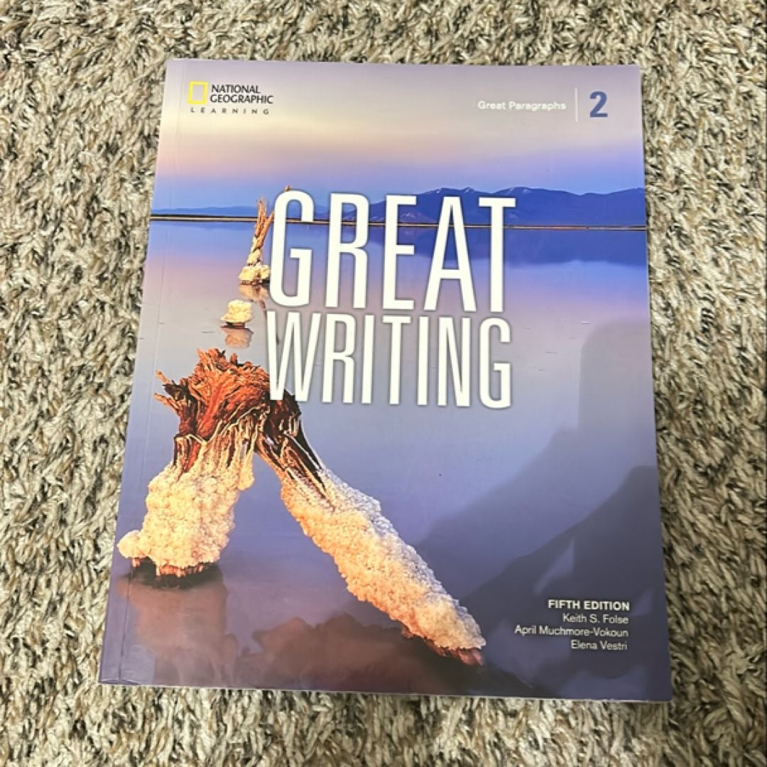 Great Writing 2: Student's Book by Elena Vestri Solomon, Keith S. Folse ...