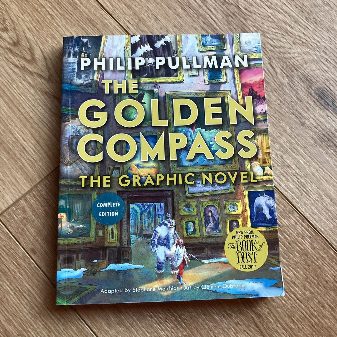 The Golden Compass: The Graphic Novel by Philip Pullman