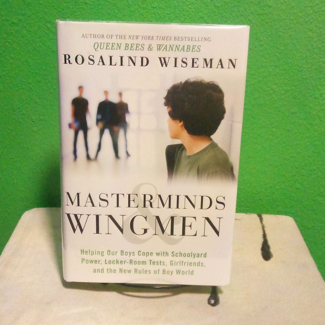 Masterminds and Wingmen by Rosalind Wiseman