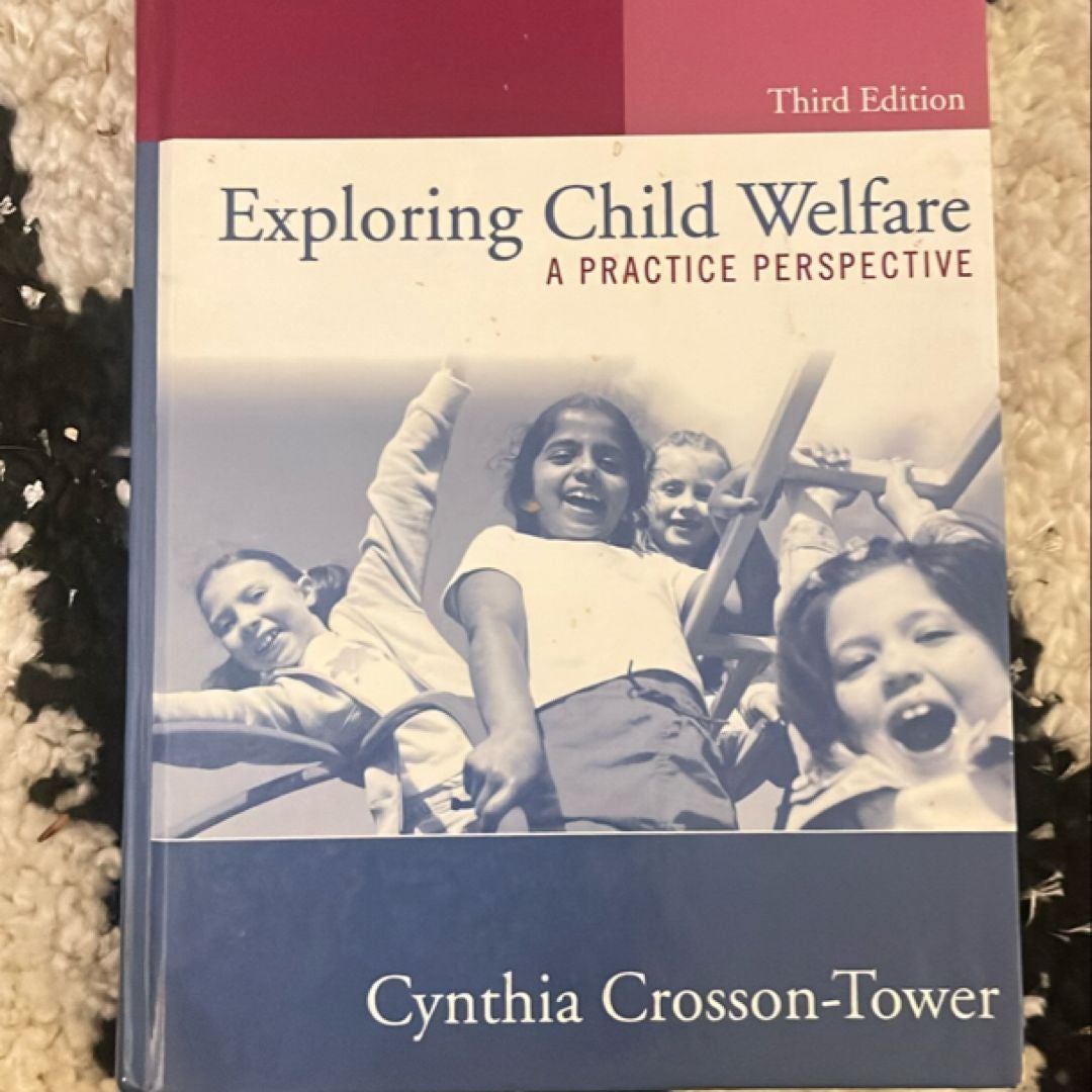 Exploring Child Welfare by Cynthia Crosson-Tower