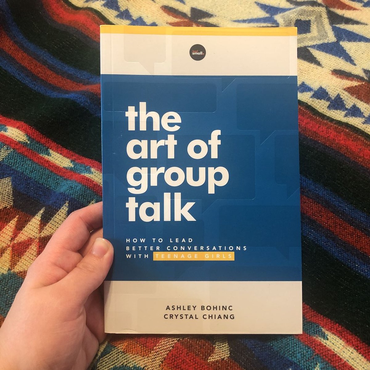 The Art of Group Talk by Ashley Bohinc, Crystal Chaing