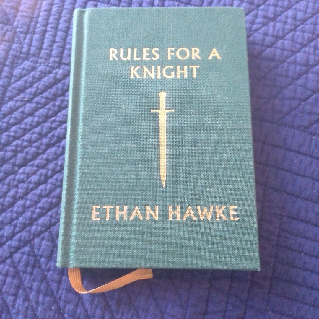 Rules for a Knight by Ethan Hawke