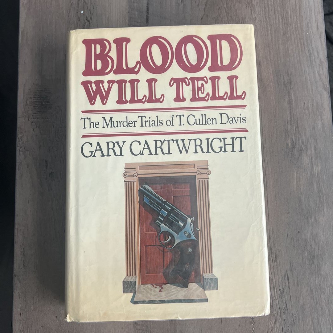 Blood Will Tell by Gary Cartwright, Paperback | Pangobooks