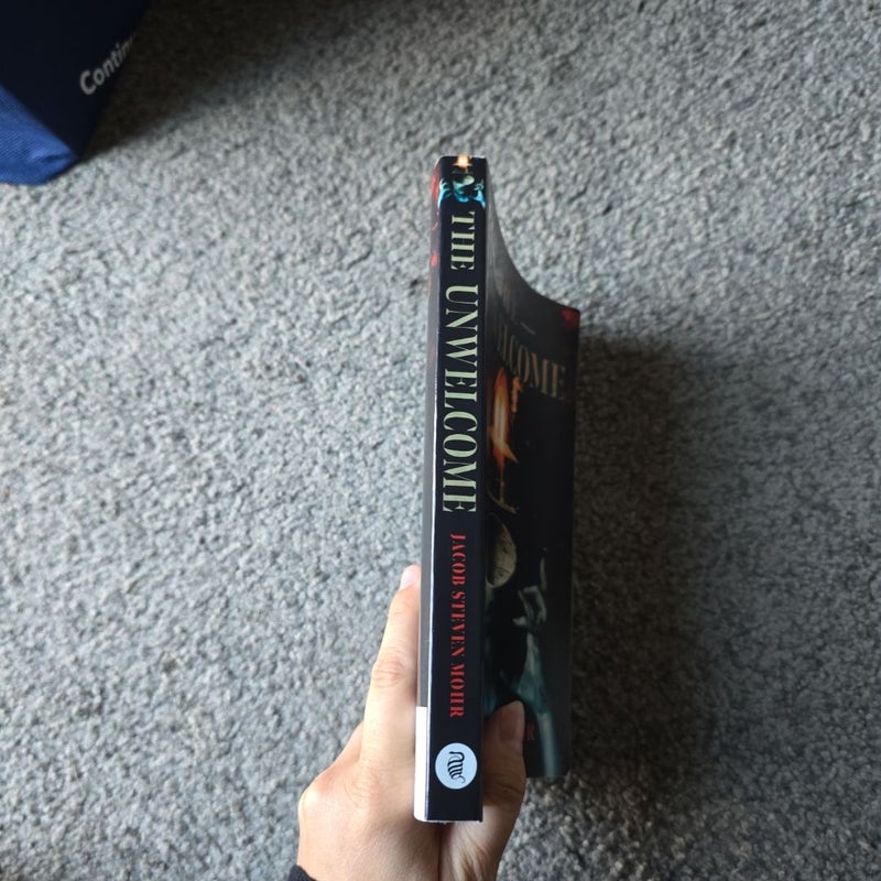 The Unwelcome by Jacob Steven Mohr