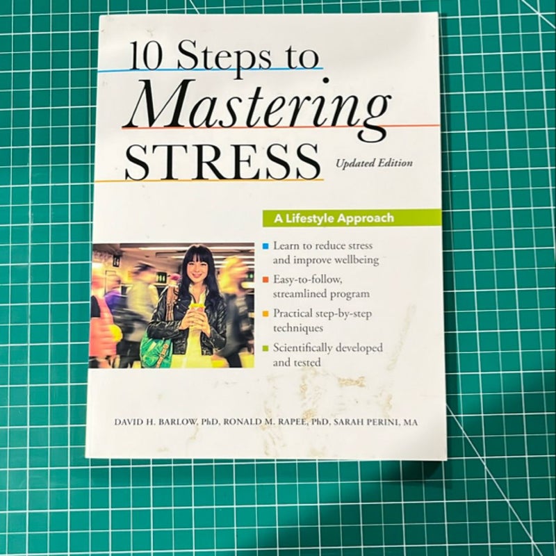 10 Steps to Mastering Stress by David H. Barlow, Ronald M. Rapee, Sarah ...