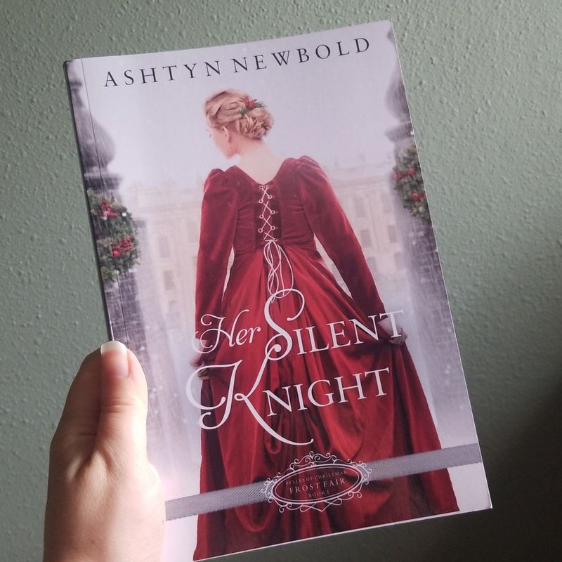 Her Silent Knight by Ashtyn Newbold