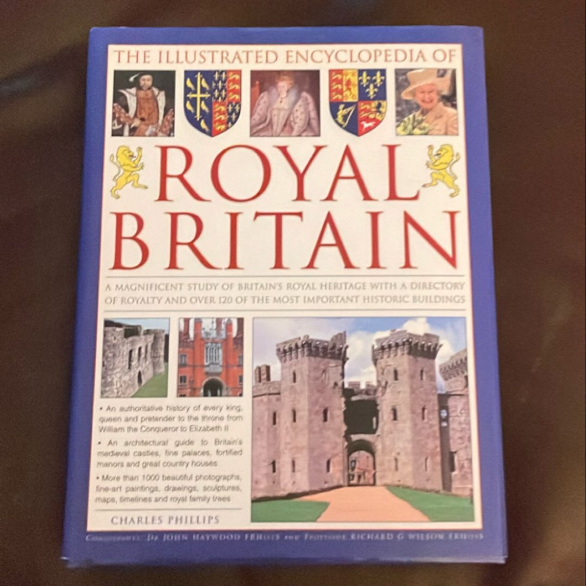 The Illustrated Encyclopedia of Royal Britain by Charles Phillips