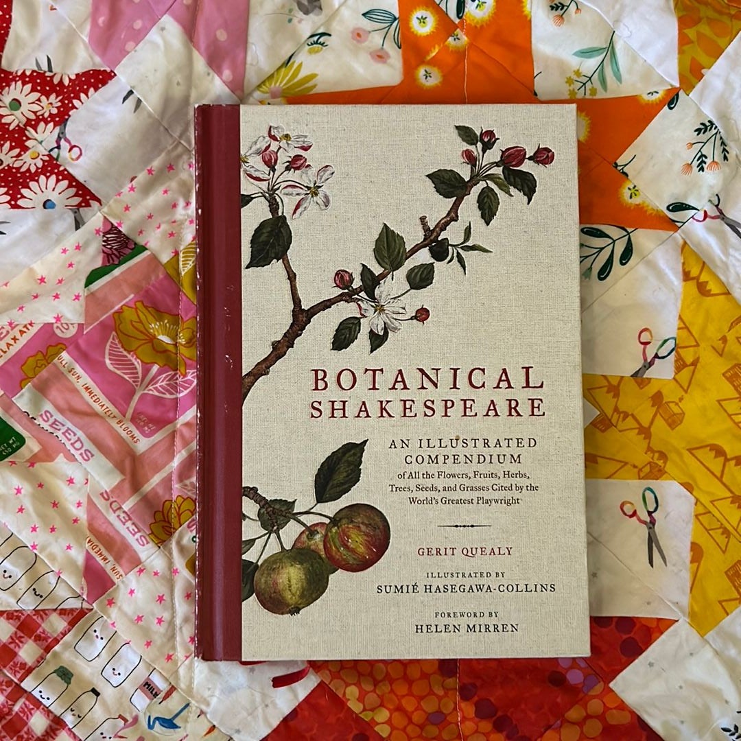 Botanical Shakespeare by Gerit Quealy, Sumie Hasegawa Collins, Helen Mirren