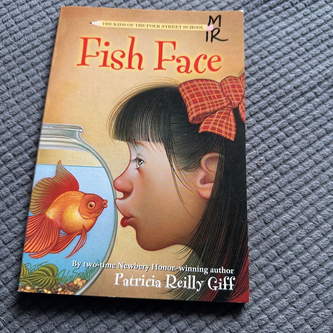 Fish Face by Patricia Reilly Giff